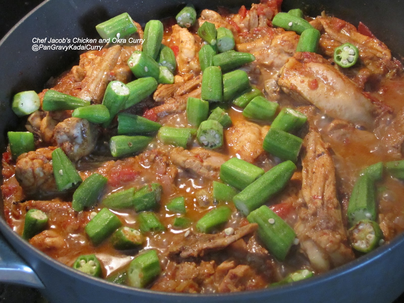 Pan Gravy Kadai Curry: Chef Jacob's Chicken and Okra Curry