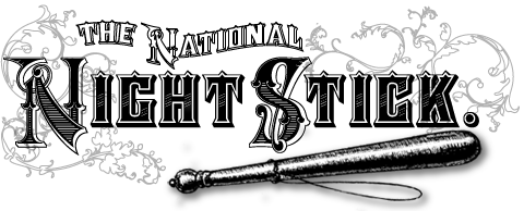 Murder by Gaslight: The National Night Stick