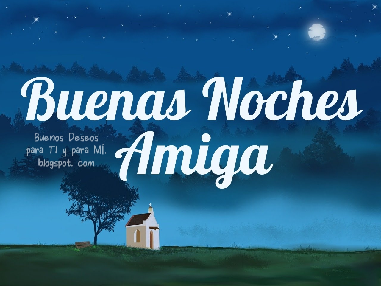 Buenos Deseos Para Ti Y Para MÍ Frases De Buenas Noches Para Mi Amiga Que Tengas Un