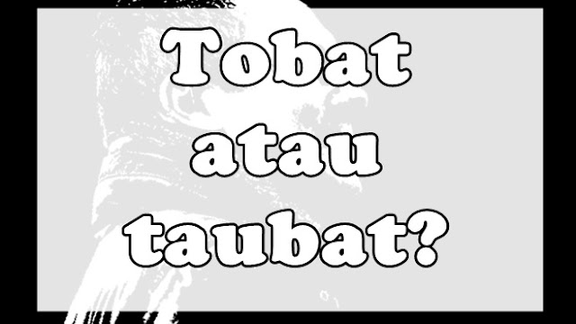 Tobat atau Taubat, yang Benar Adalah? ~ Kata Baku
