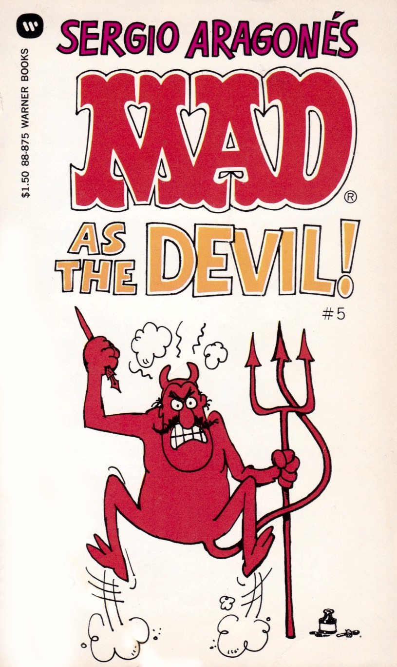 THE HORRORS OF IT ALL: Mad as the Devil!