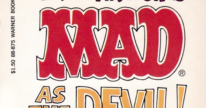 THE HORRORS OF IT ALL: Mad as the Devil!