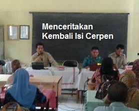 Menceritakan Kembali Isi Cerpen - PELAJARAN BAHASA INDONESIA DI JARI KAMU
