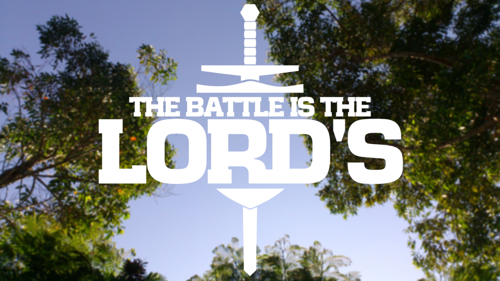 THE REVELATION OF JESUS CHRIST: THE BATTLE IS THE LORD’S