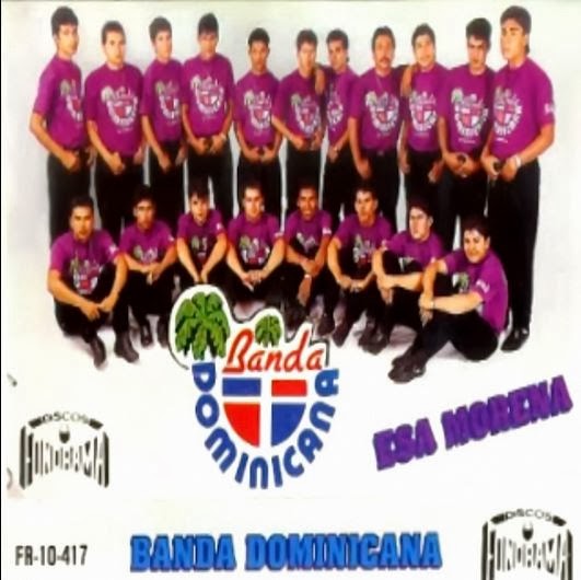 Mi Pasión La Música De Banda: Banda Dominicana - Esa Morena