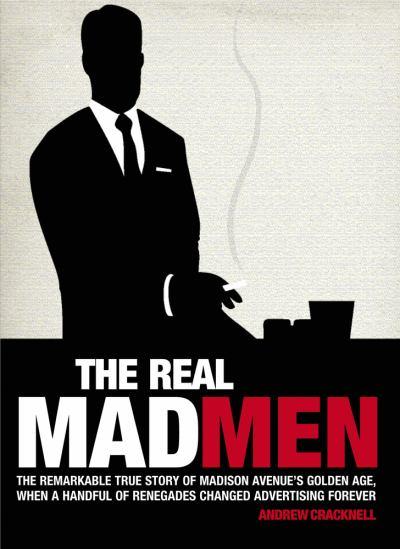 Ad Work: The Real Mad Men