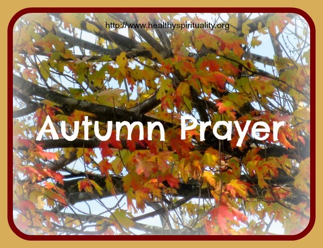 Autumn Prayer - Healthy Spirituality