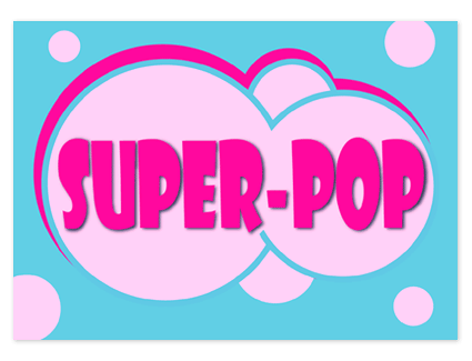 El blog de Blas Zeta: el abstruso gusarapo: Cuando haces Superpop, ya ...