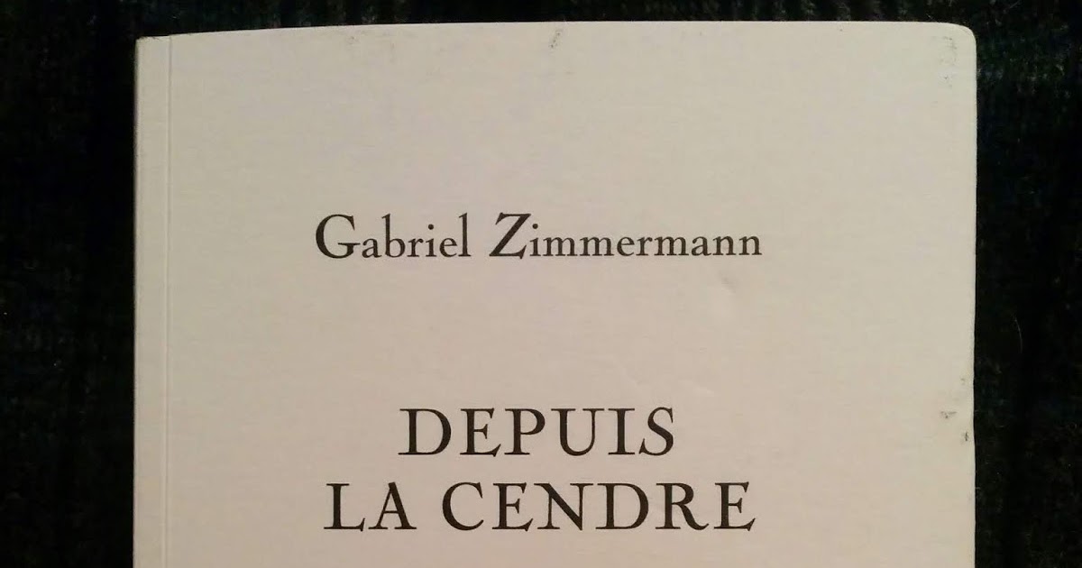 Denis Morin, auteur: Depuis la cendre de Gabriel Zimmermann
