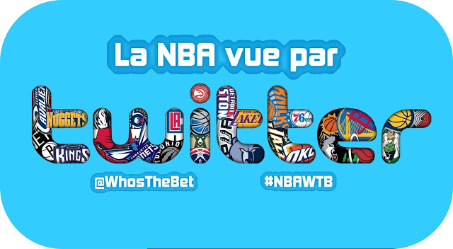La NBA vue par twitter - 12ème édition ! - Who's The Bet