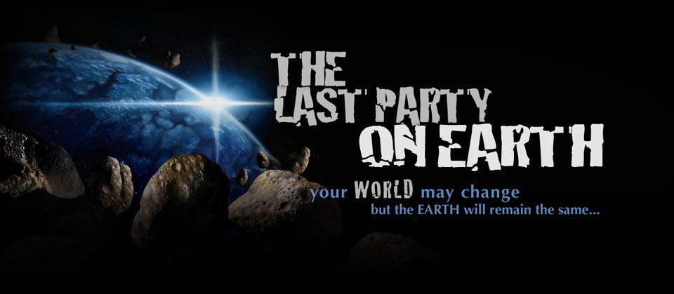 The Last Party On Earth Movie: Finally! Our Official Poster For The ...