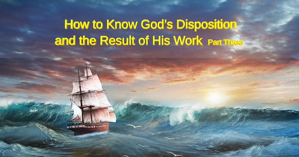 God's Utterance "How to Know God's Disposition and the Result of His ...