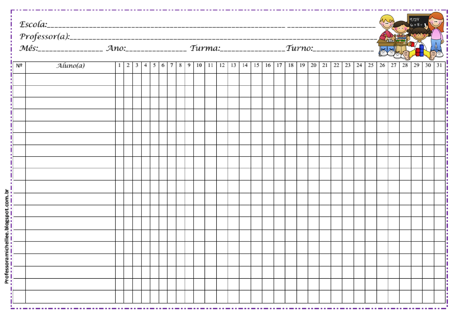 Professora Michelle: Ficha de chamada para imprimir.