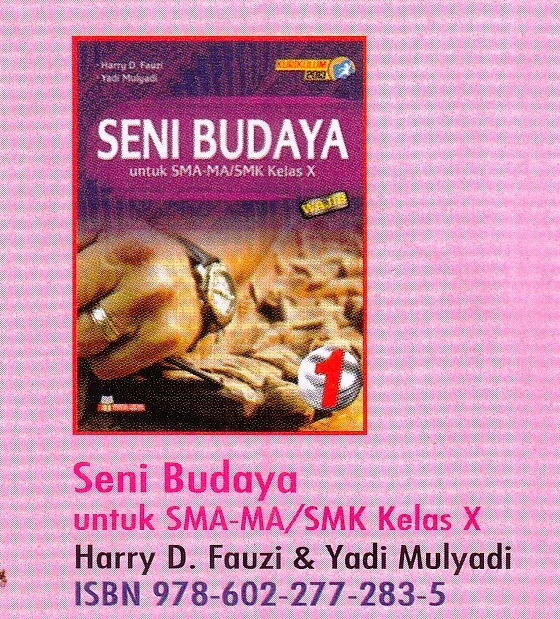 Buku Seni Budaya SMA SMK Kelas 10 dan Kelas 11 Kurikulum 2013 | Buku Pelajaran Kurikulum 2013