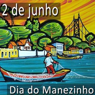 Nosso Jornal SC: 2 de junho - Dia do Manezinho