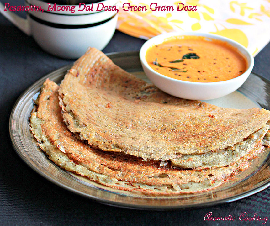 Aromatic Cooking: Pesarattu, Moong Dal Dosa, How To Make Green Gram Dosa