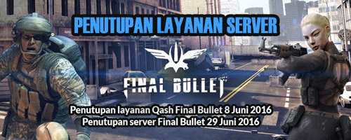 Qeon Interactive Umumkan Penutupan Service Final Bullet Indonesia ...