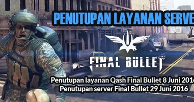 Qeon Interactive Umumkan Penutupan Service Final Bullet Indonesia ...