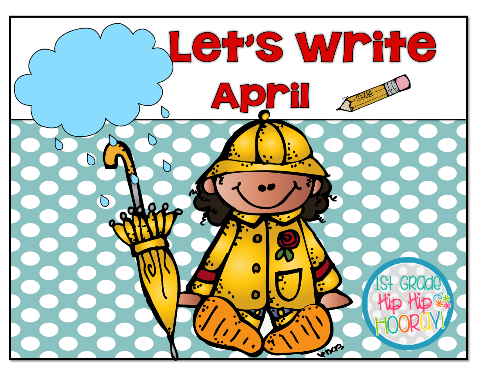 1st Grade Hip Hip Hooray!: Let's Write...April...ELA CCSS