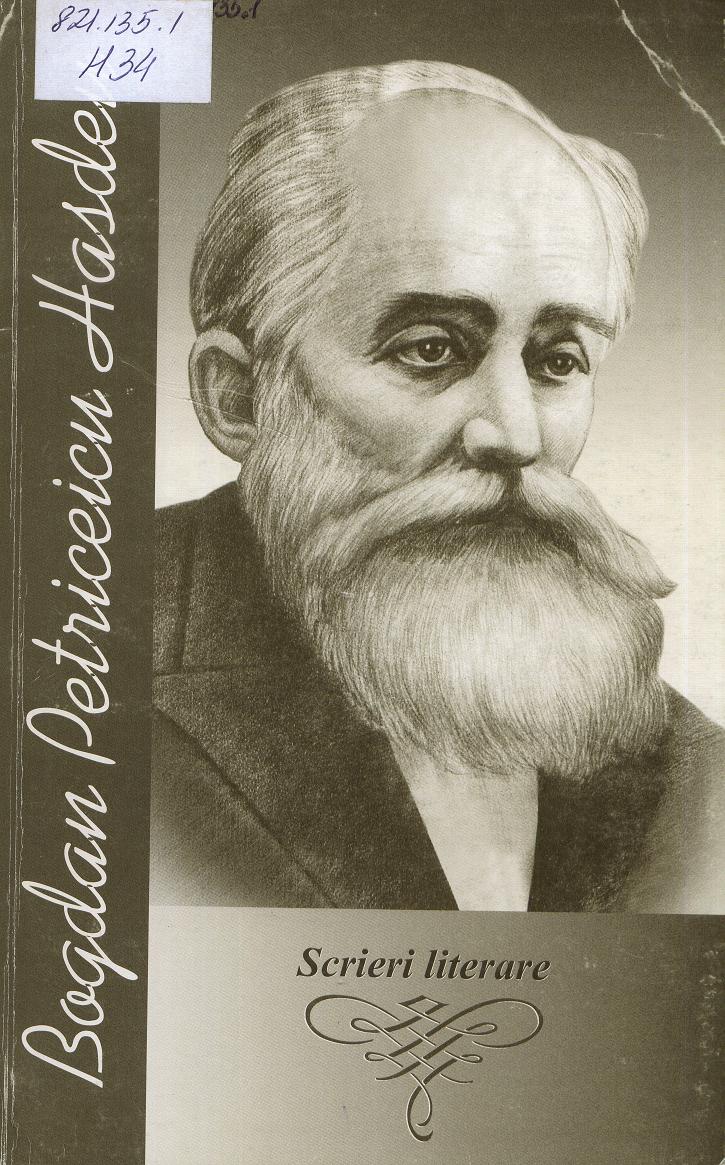 Nu ştii ce să citeşti?: Scriitorul B. P. Hasdeu, o spiritualitate a ...