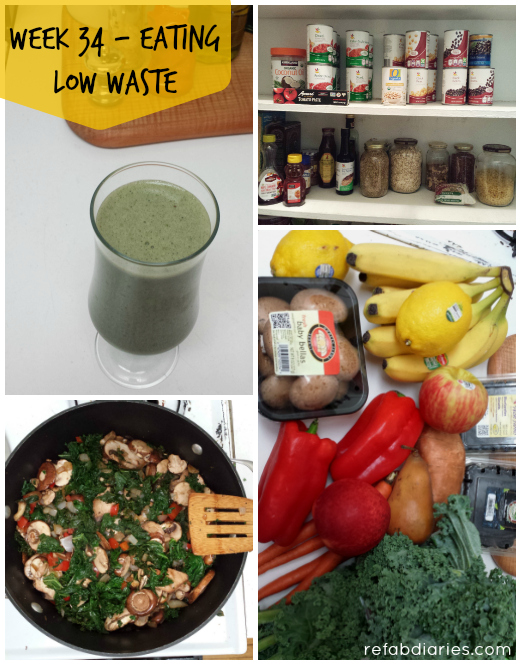 Trimming my waste: Week 34 (low-waste eating) | the ReFab Diaries