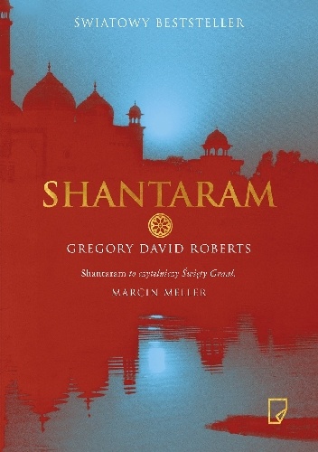 Shantaram - Gregory David Roberts | Czytam wszystko.