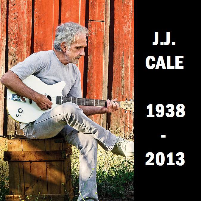 Southern Spirit Music Blog: J.J. Cale ( 1938 - 2013 ).