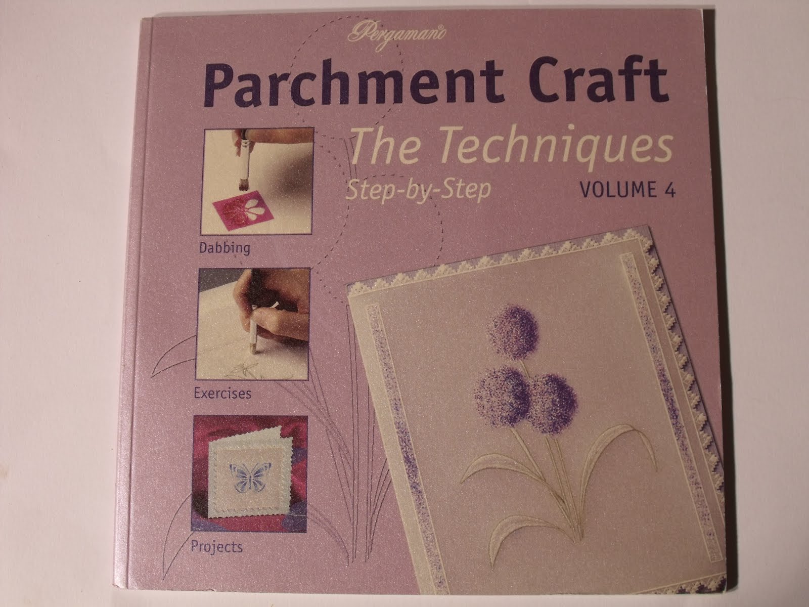 Perfect Parchment Craft Blog: Parchment Craft - The Techniques Volume 4 ...