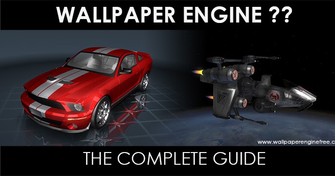 What is Wallpaper Engine ? The Complete Guide