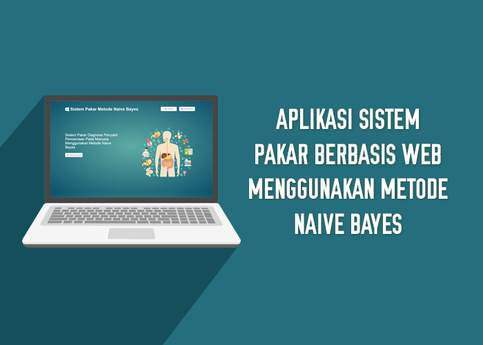 Aplikasi Sistem Pakar Berbasis Web Menggunakan Metode Naive Bayes - SourceCodeKu.com