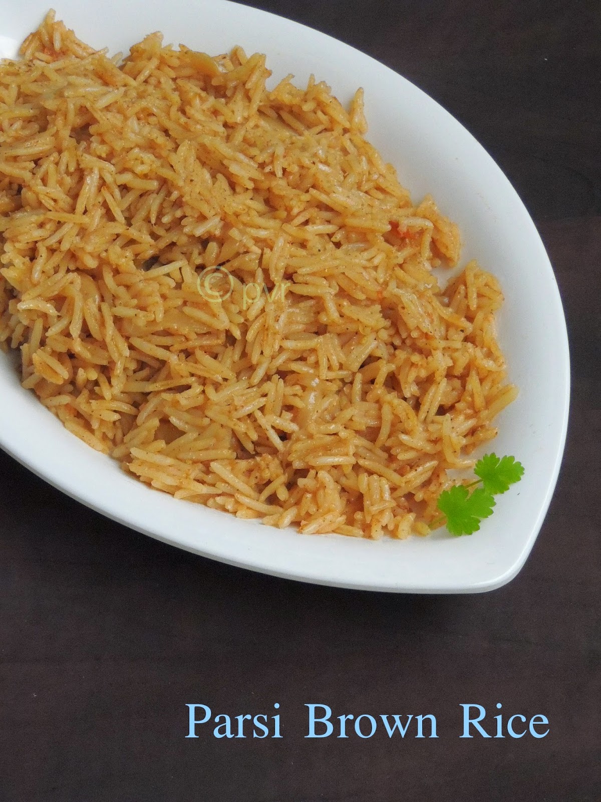 Priya's Versatile Recipes: Brown Rice - Parsi Style