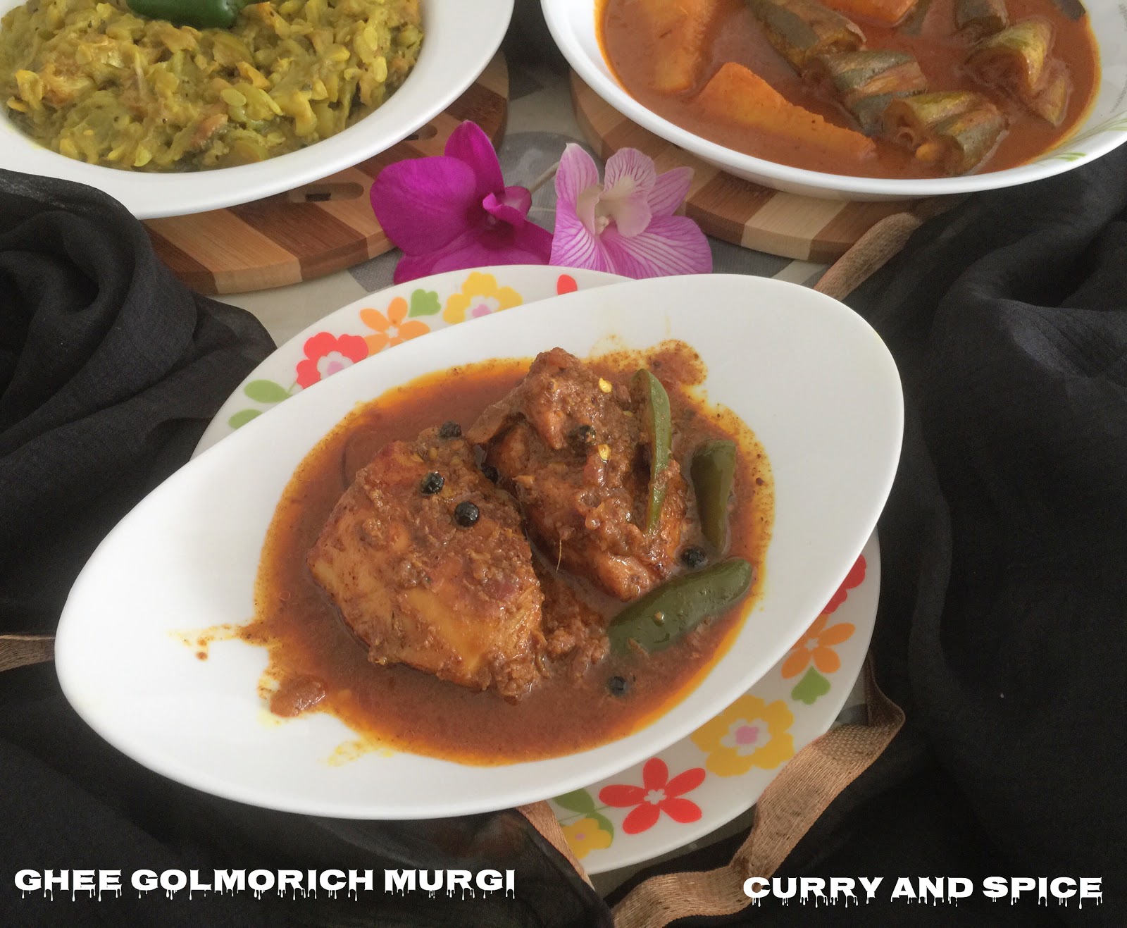 CURRY AND SPICE: GHEE GOLMORICH MURGI