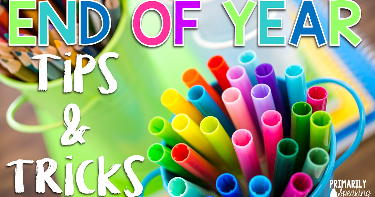 My Favorite End of the Year Tips and Tricks | Primarily Speaking
