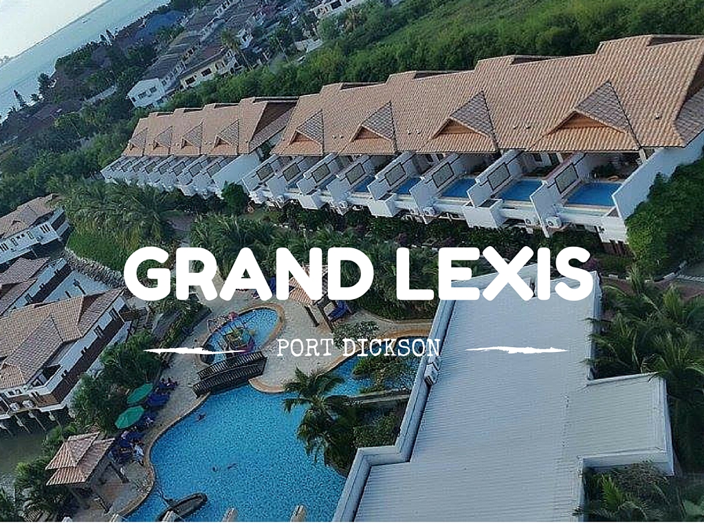 Vacation : Grand Lexis Port Dickson