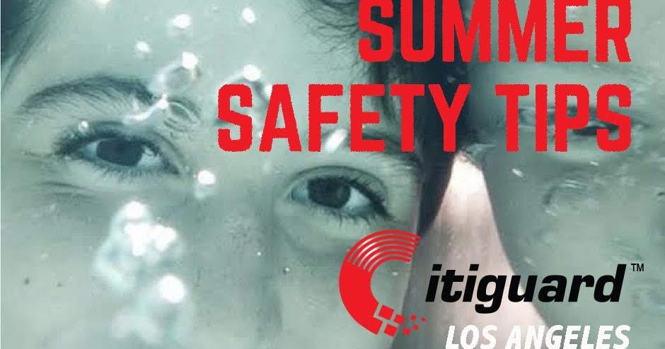 Security Guard Company Los Angeles : Summer Safety Tips: Sun and Water ...