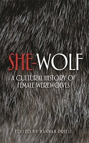 She-Wolf: OUT NOW: She-Wolf: A Cultural History of Female Werewolves ...