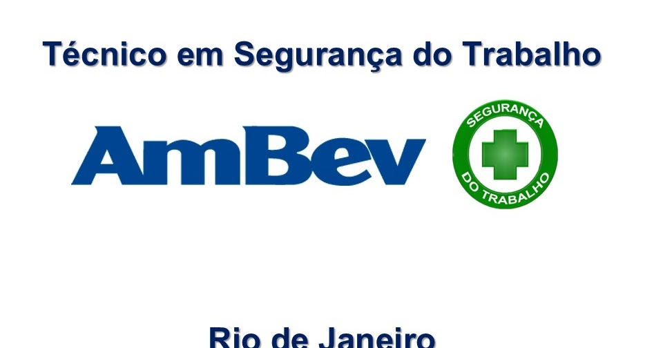 Treinamentos Na Net : Vaga Técnico de Segurança do Trabalho - AMBEV/RJ