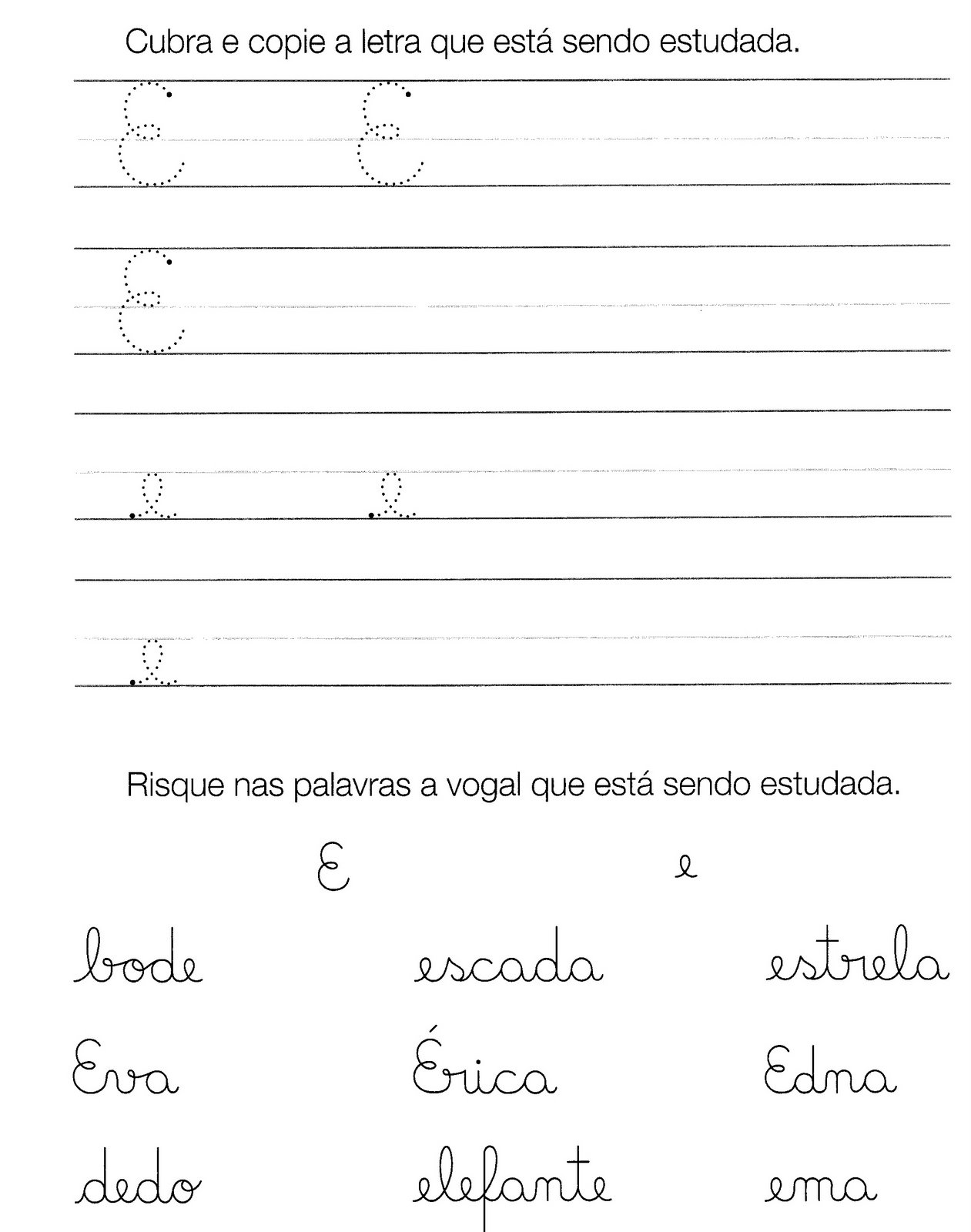 Profª Marcela - atividades: Letra E