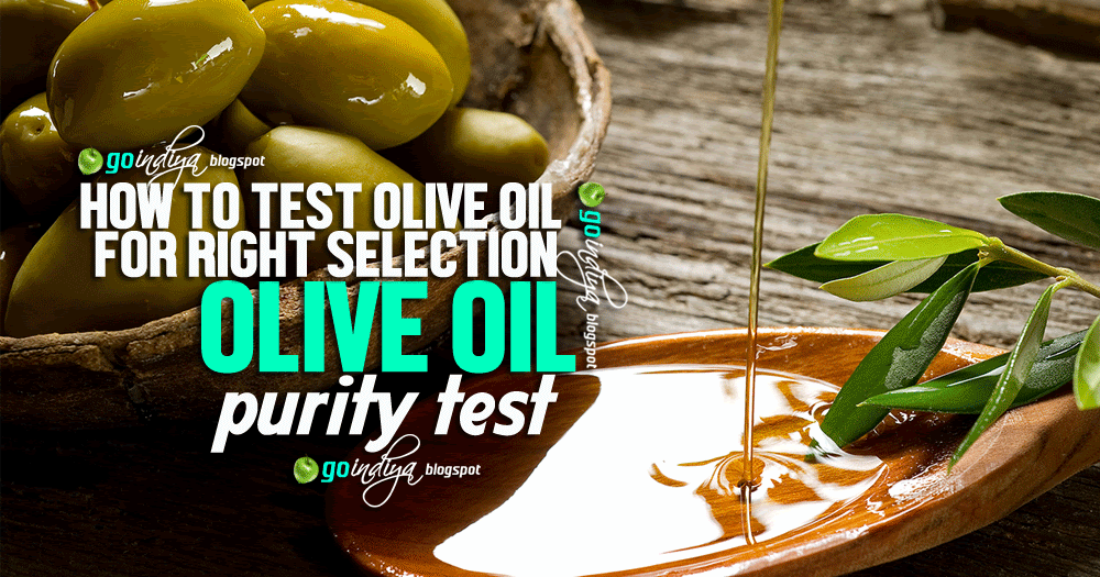 Olive oil Purity test - How to test olive oil for right selection ...