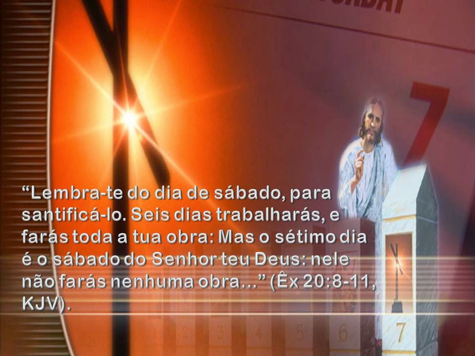 A Verdade Como é em Jesus: SÁBADO: UM DIA ESPECIAL DE DESCANSO E ...