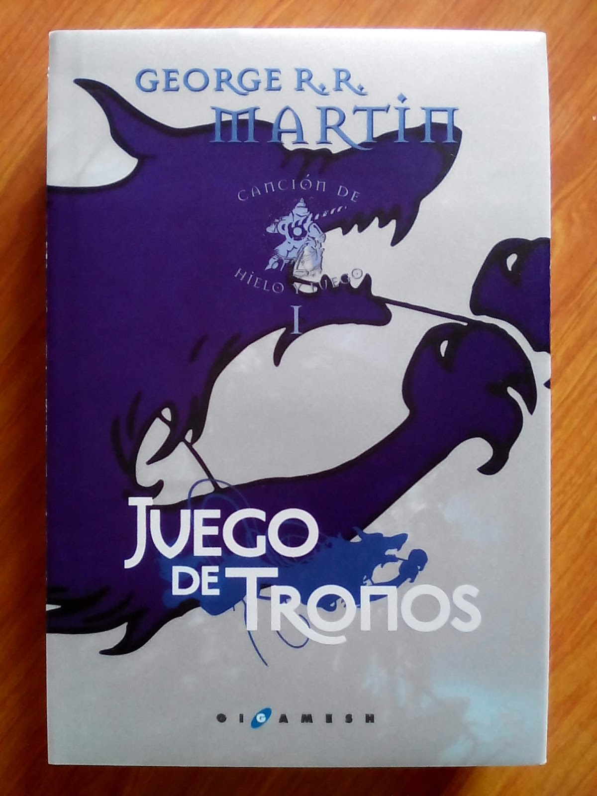 Fotoreseña: Juego de Tronos de George R. R. Martin, edición de lujo ...