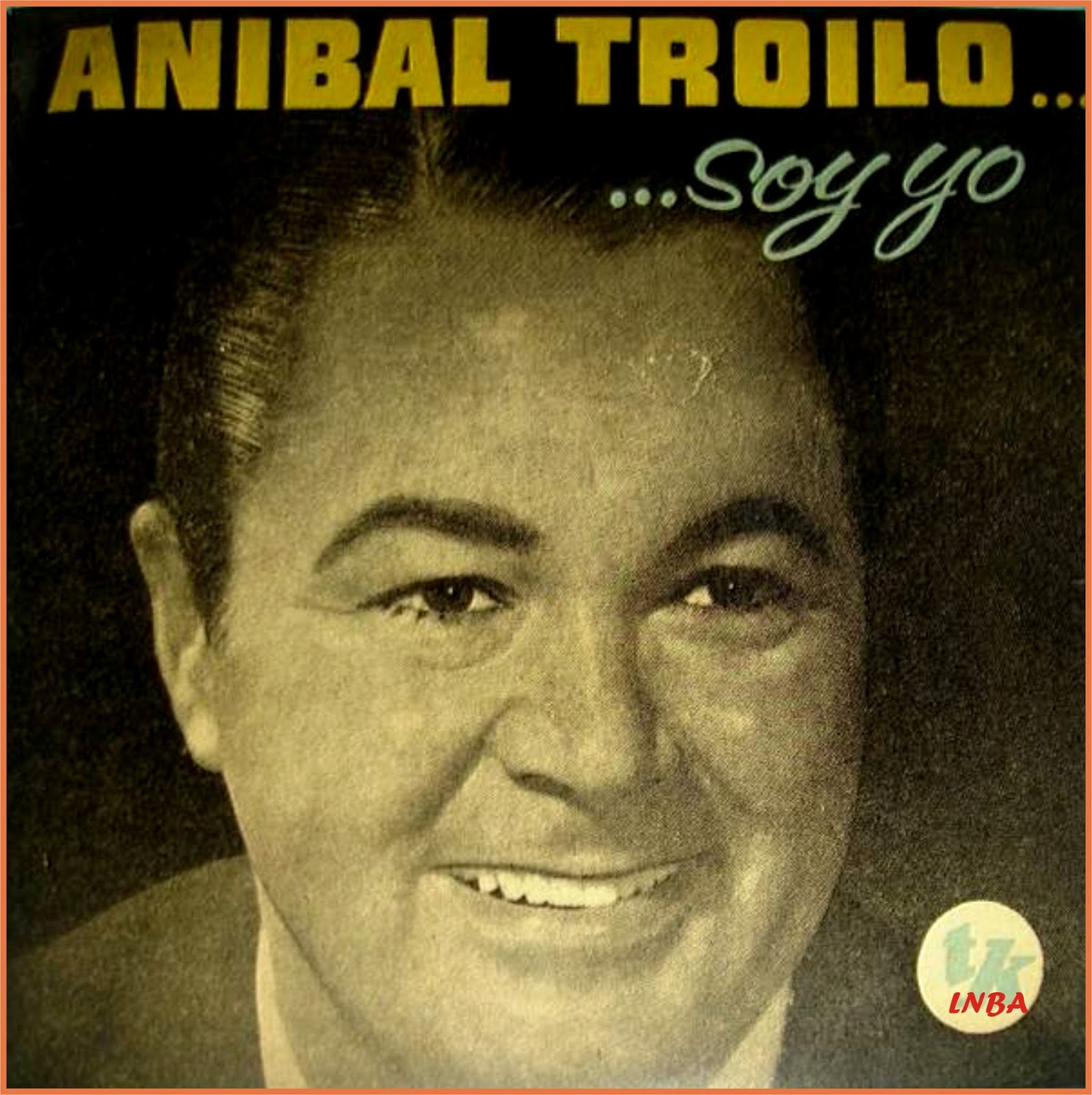 La nova Botica del Aleman.: Tango - EP Aníbal Troilo - Soy yo