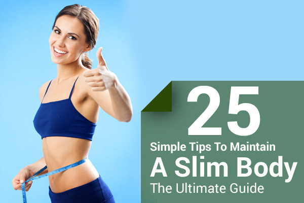 25 Simple Tips To Maintain A Slim Body PDF Get E Book 25-simple-tips-to-maintain-a-slim-body-pdf-get-e-book