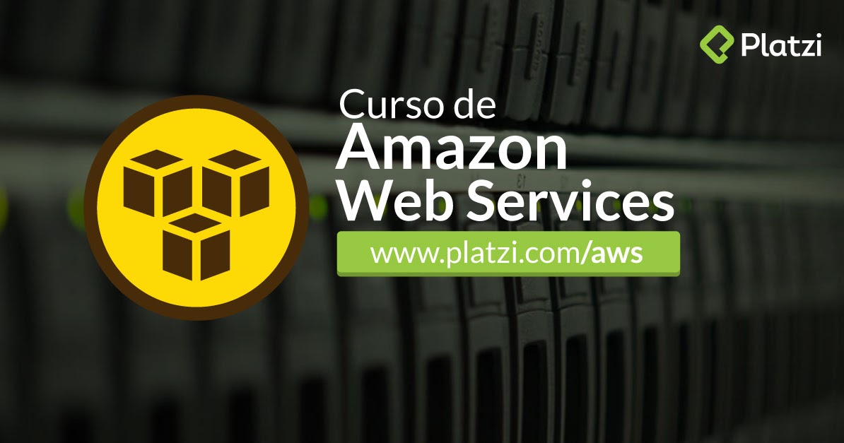 Curso de Amazon Web Services [Platzi] [MEGA]