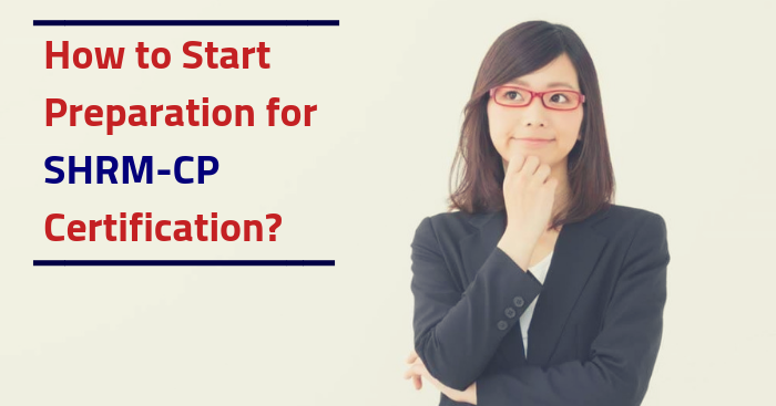 How to Prepare for SHRM-CP exam on SHRM Certified Professional (SHRM-CP)