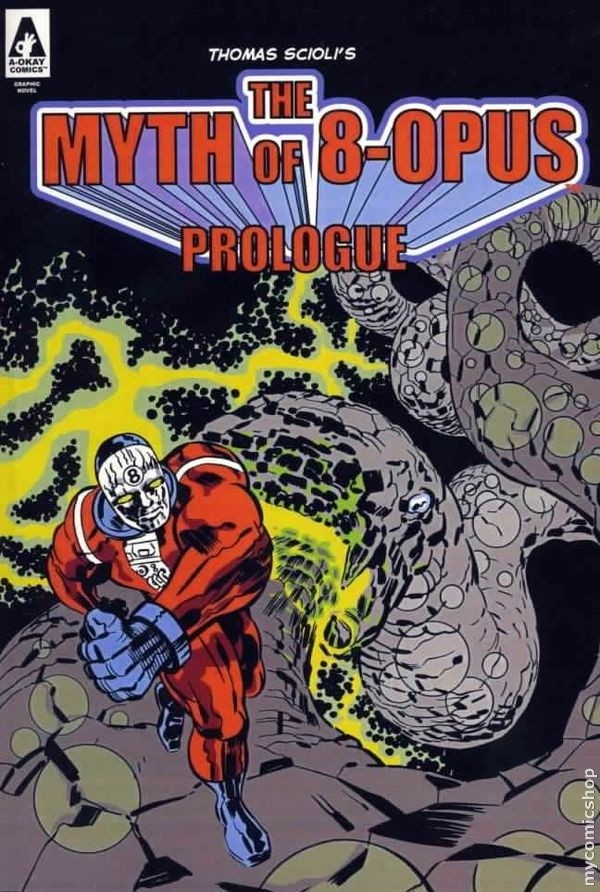 In The Mouth Of Dorkness: Comics Review: The Myth of 8-Opus Prologue