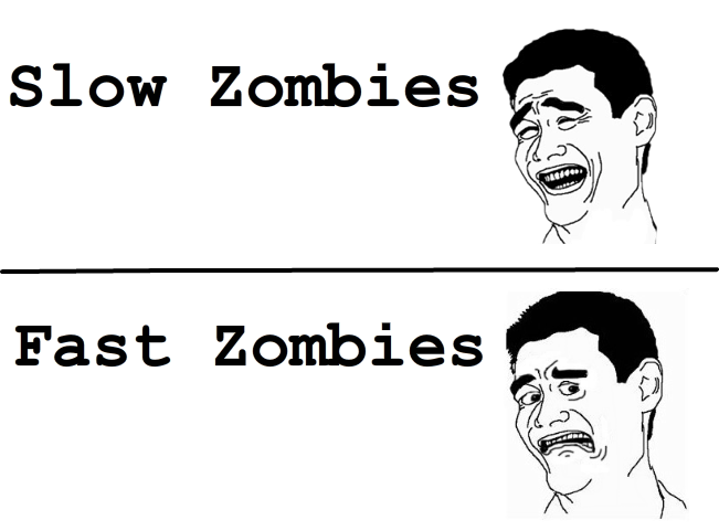 Slow Zombies - Fast Zombies | Funpicc
