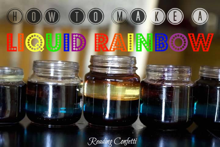 How to Make a Liquid Rainbow ~ Reading Confetti