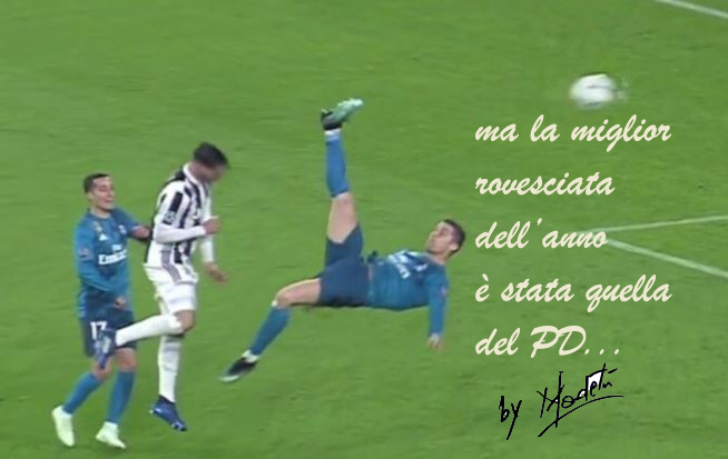 La rovesciata di Ronaldo? Più clamorosa quella del Pd… - Lettere Meridiane