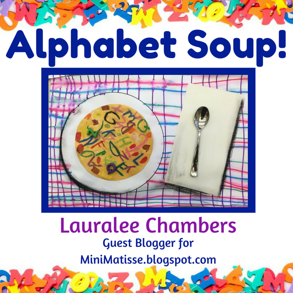 Mini Matisse: Alphabet Soup